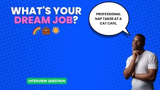 What's your dream job? - Interview Question - PeopleTeam