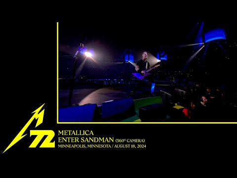 Metallica: Enter Sandman (360° Camera) (Minneapolis, MN - August 18, 2024)