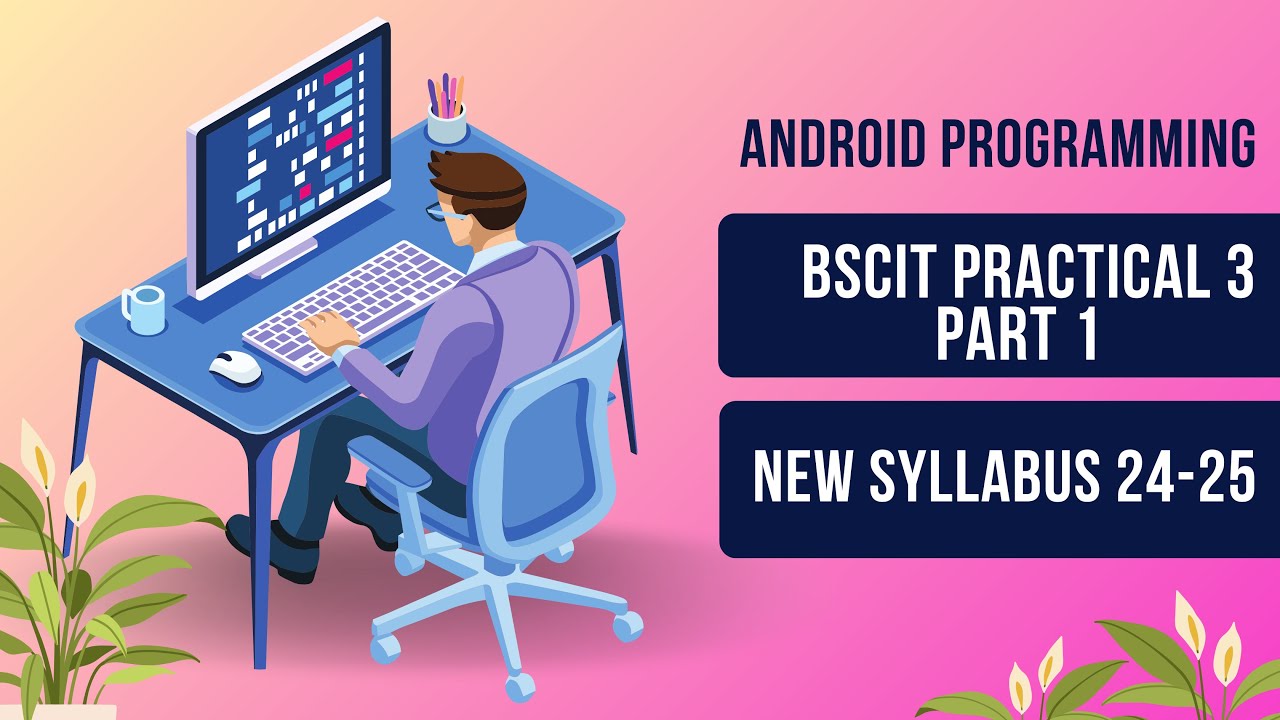 Android Programming Activities & Fragments | BSCIT Practical 3 Part 1 (New Syllabus 24-25) 📱🚀