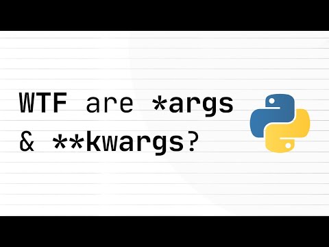 WHAT are *args & **kwargs in Python?