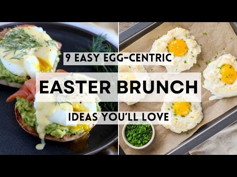 9 Egg-Centric Easter Brunch Ideas for A Crowd | Easter Brunch Egg Ideas You'll Love!