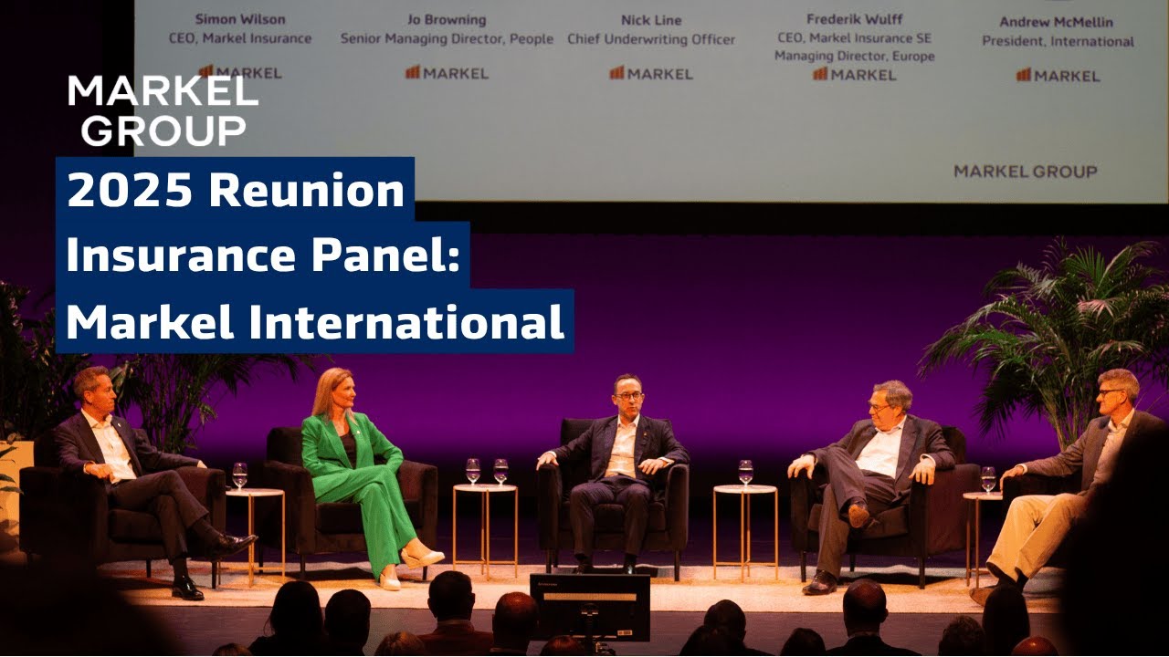 2025 Reunion - Insurance Panel: Markel International