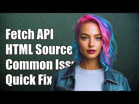 Fetch API Returns HTML Source of index.html: Common Issues and Solutions