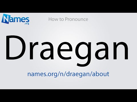 How to Pronounce Draegan