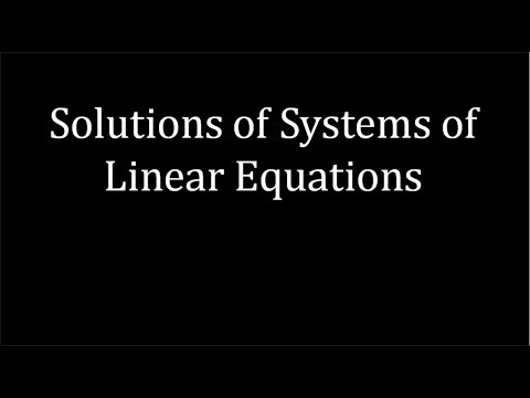 LA-L5v1: Solutions to Systems of Linear Equations