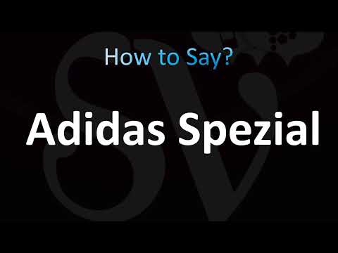 How to Pronounce Adidas Spezial (CORRECTLY!)