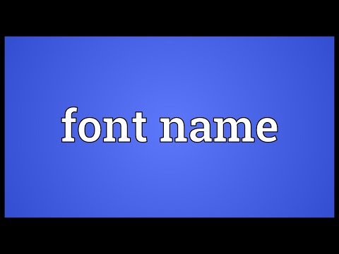 Font name Meaning