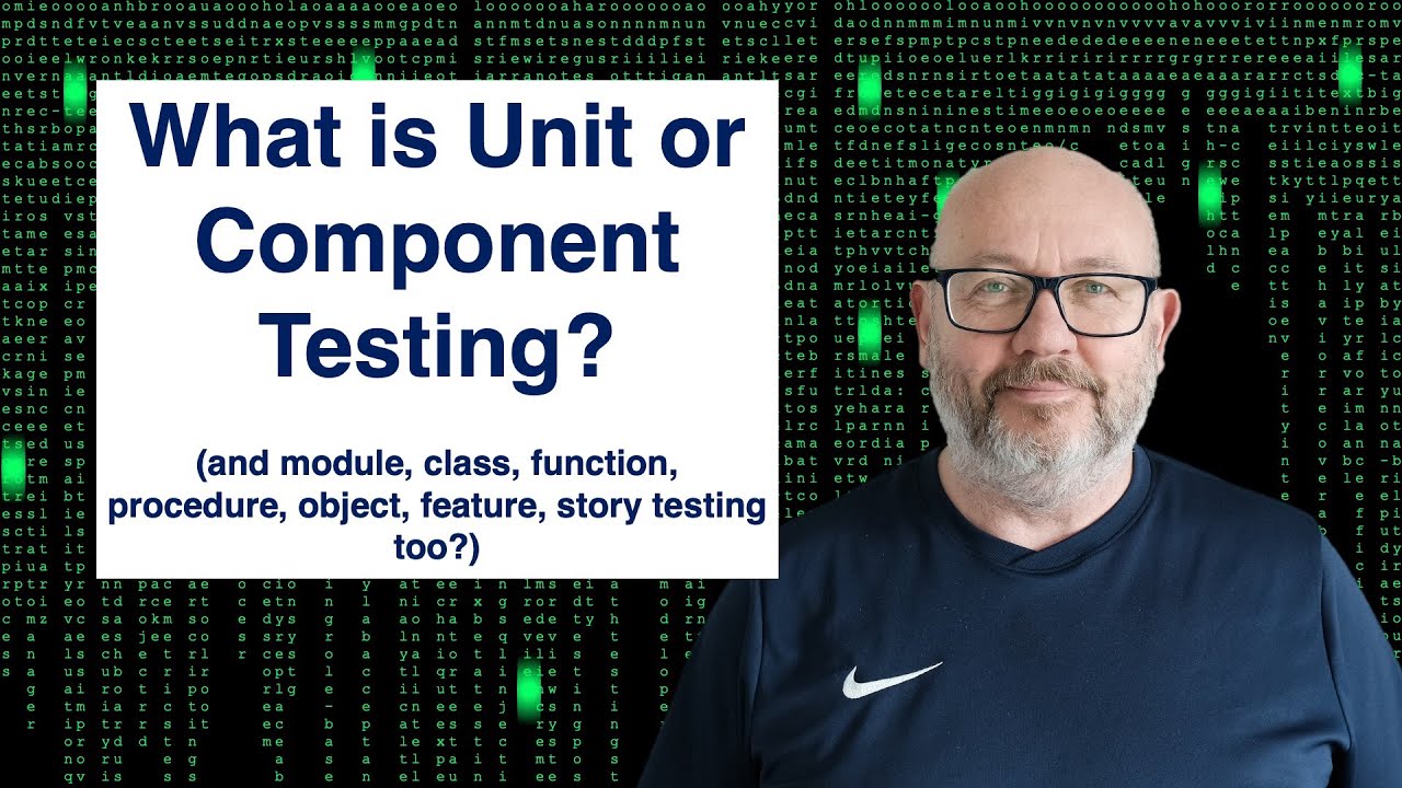 What is Unit Testing or Component Testing?
