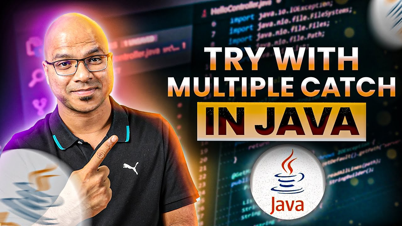 #78 Try with Multiple Catch in Java