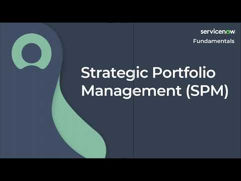 [044] Strategic Portfolio Management (SPM) | ServiceNow Fundamentals (ServiceNow CSA Exam Prep)