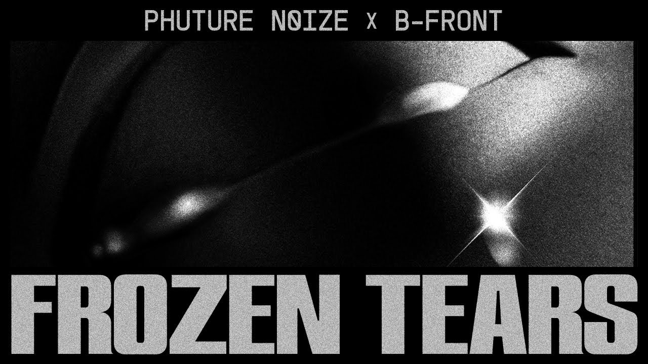 Frozen Tears by Phuture Noize & B-Front from Netherlands | Popnable