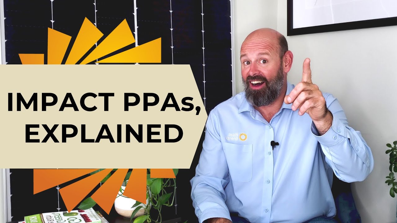 Impact PPAs, Explained | Differences from Regular Power Purchase Agreement