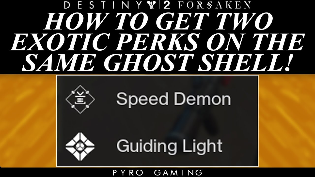 Destiny 2: How To Get 2 Exotic Perks On One Ghost Shell! (Guiding Light AND Speed Demon!)