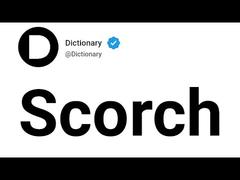 Scorch Meaning In English