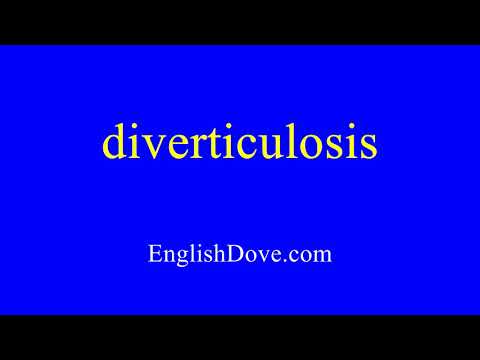 How to pronounce diverticulosis in American English