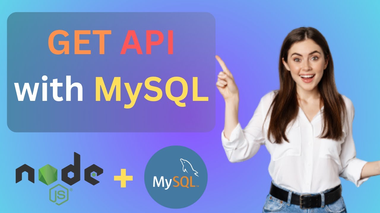 How to Create GET API in Node JS with MySQL Database