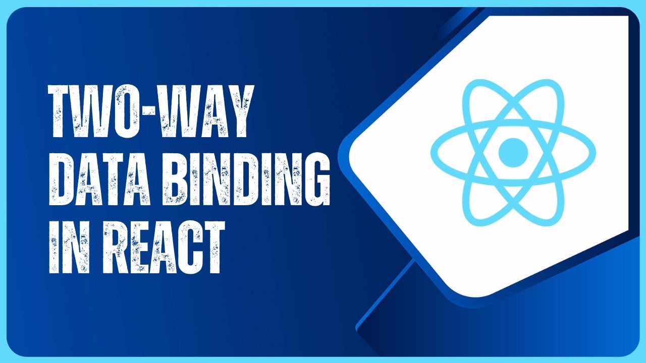 React JS : Two Way Data Binding - Web Development