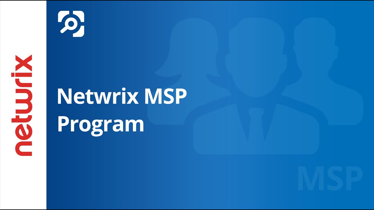 Netwrix MSP Program - Video Overview