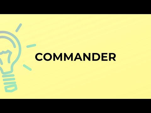 What is the meaning of the word COMMANDER?