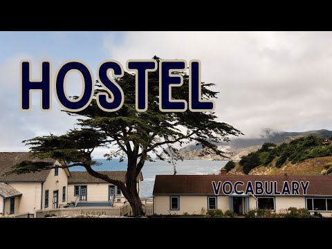 What is the meaning of Hostel?