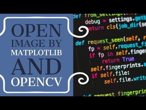 Open Image By Matplotlib and OpenCV | Python