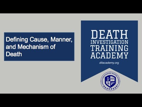Defining Cause, Manner, and Mechanism of Death