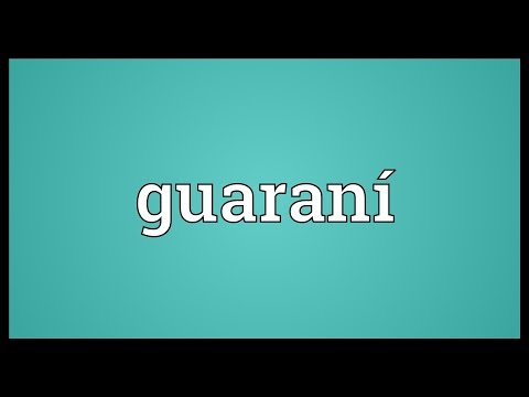 Guaraní Meaning