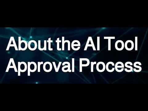About the AI Tool Approval Process
