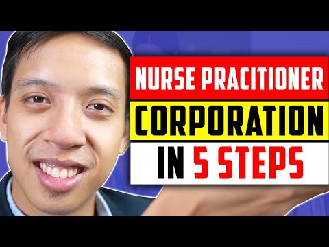 How To Form A Nurse Practitioner Corporation In 5