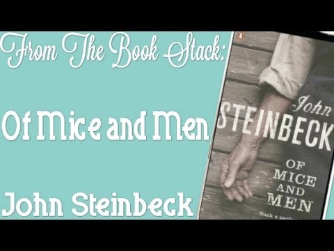 #FromTheBookStack: Of Mice and Men by John Steinbeck Review
