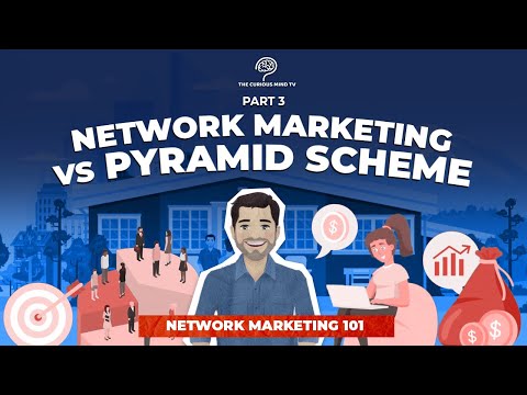 Network Marketing 101: Network Marketing vs Pyramid Schemes (Part 3)