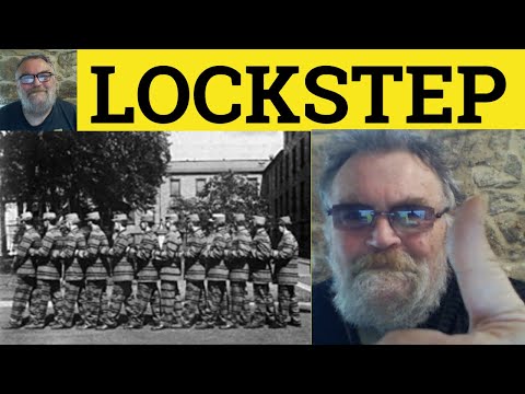 🔵 Lockstep Meaning - In Lockstep Examples - Lock Step Definition - Lockstep
