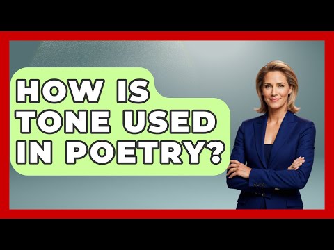 How Is Tone Used In Poetry? - Literary Icons