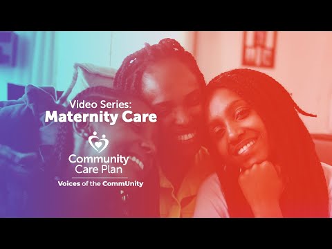 Voices of the CommUnity: Maternal Care for Everyone