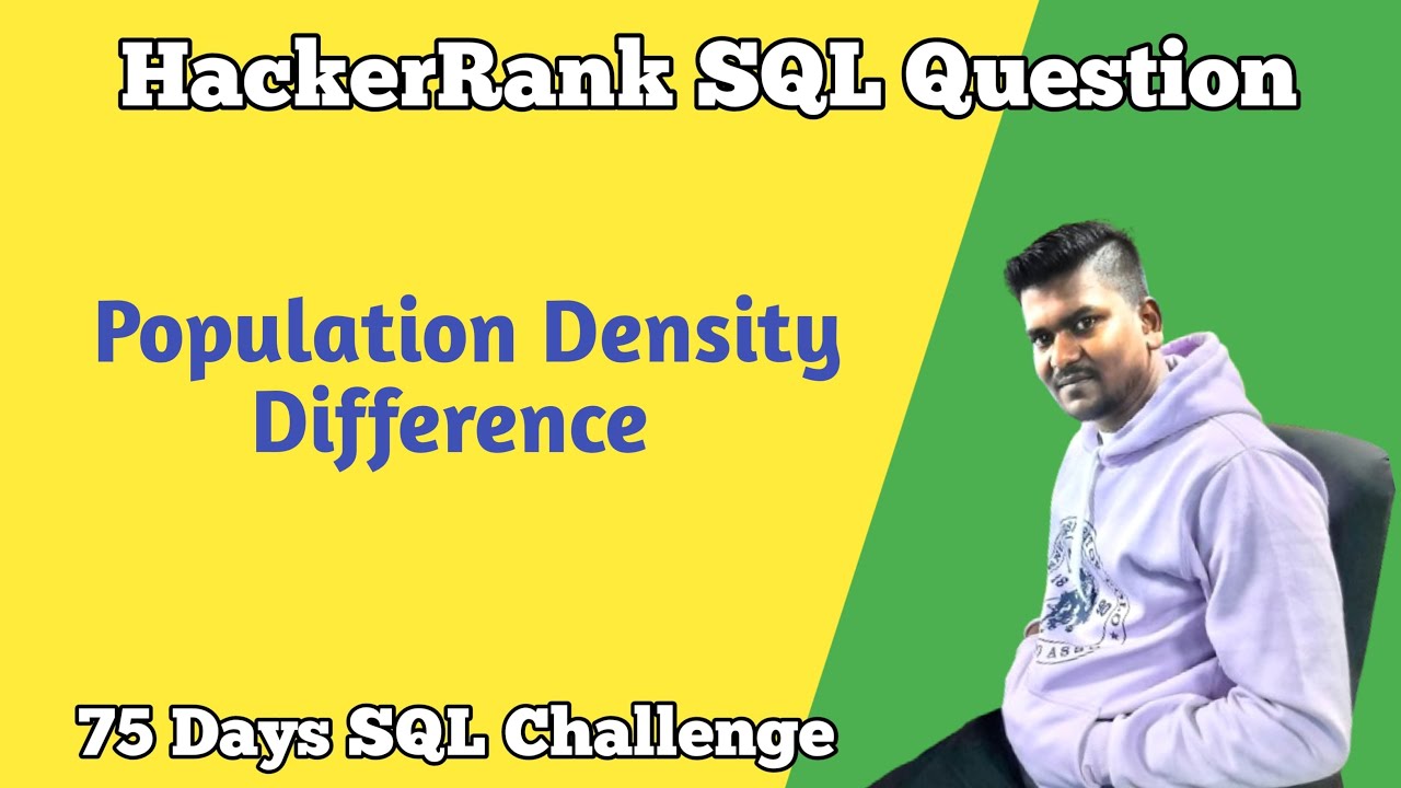Population Density Difference HackerRank SQL Question