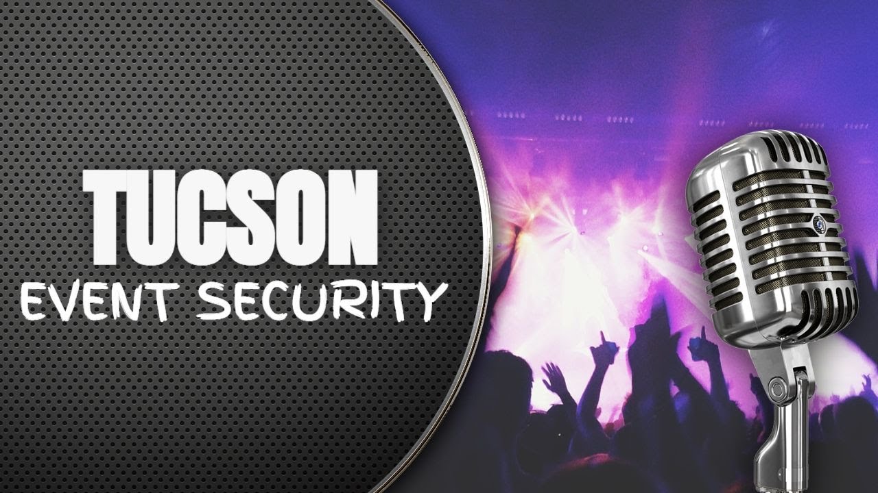 Event Security Tucson Arizona