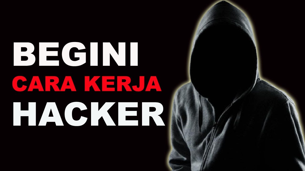 Begini Ternyata Cara Kerja Hacker