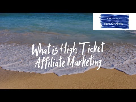 What is High Ticket Affiliate Marketing