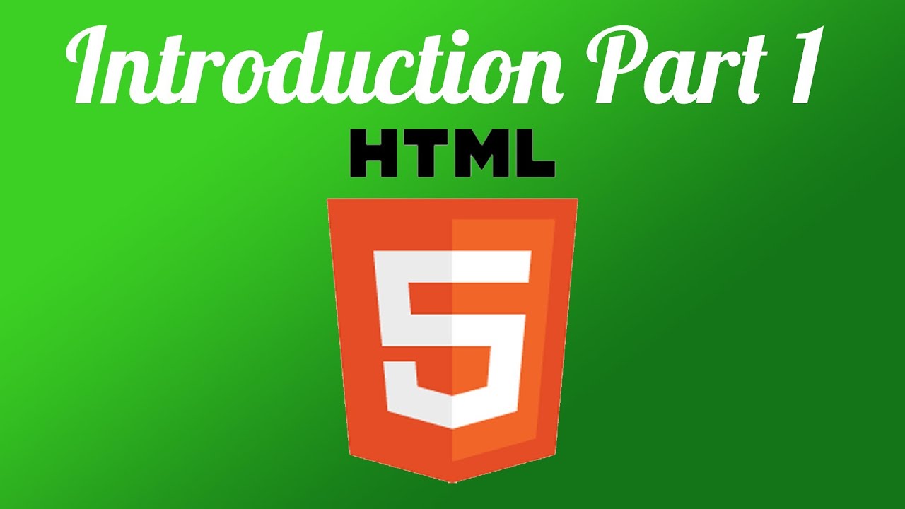 HTML5 - Introduction Tutorial For Beginners Part 1