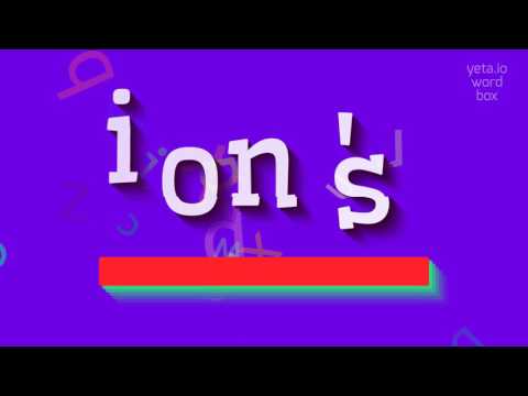 How to say "ion's"! (High Quality Voices)