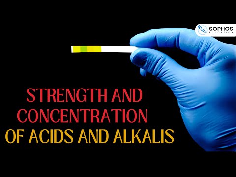 Strength and Concentration of Acids and Alkalis