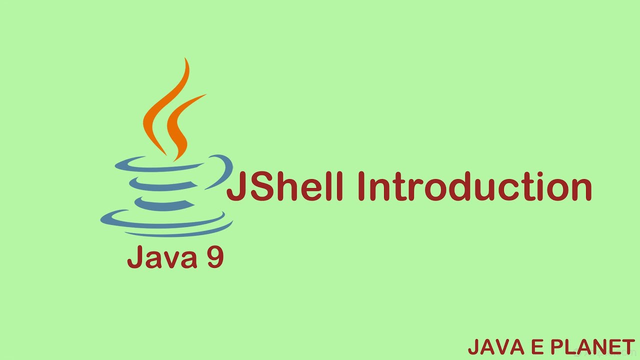 JShell Basics 01- Introduction || JavaTutorials || JavaE Planet|| #java #java9