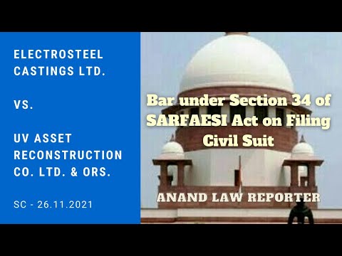 Bar under Section 34 of SARFAESI Act (2021) | Electrosteel Castings vs UV Asset Reconstruction | ALR