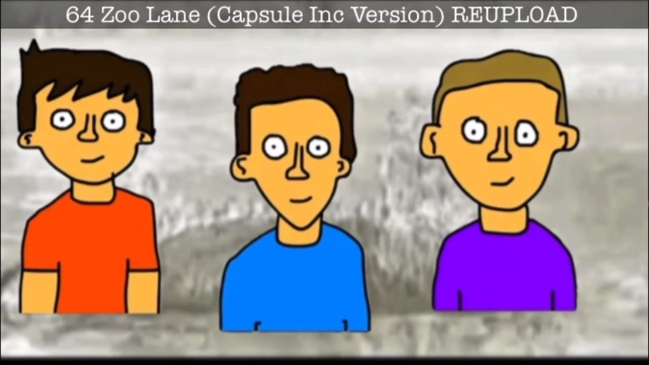64 Zoo Lane (Capsule Inc Version) (REUPLOADED)