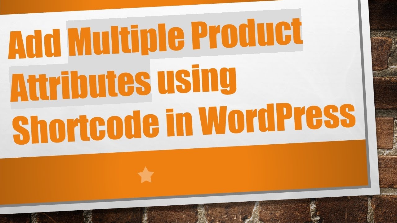 Add Multiple Product Attributes using Shortcode in WordPress
