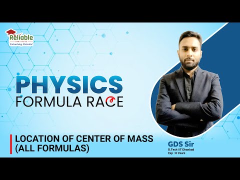 Physics Formula Race | Location of Center of Mass (All Formulas) | Reliable Institute