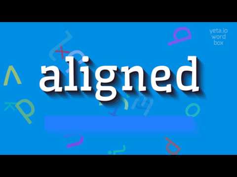 How to say "aligned"! (High Quality Voices)