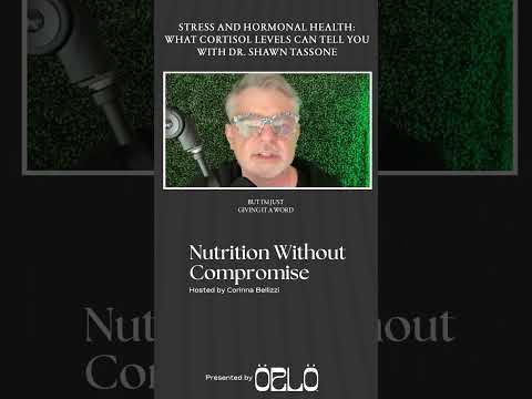 Stress And Hormonal Health: What Cortisol Levels Can Tell You With Dr. Shawn Tassone