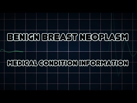 Benign Breast Neoplasm (Medical Condition)