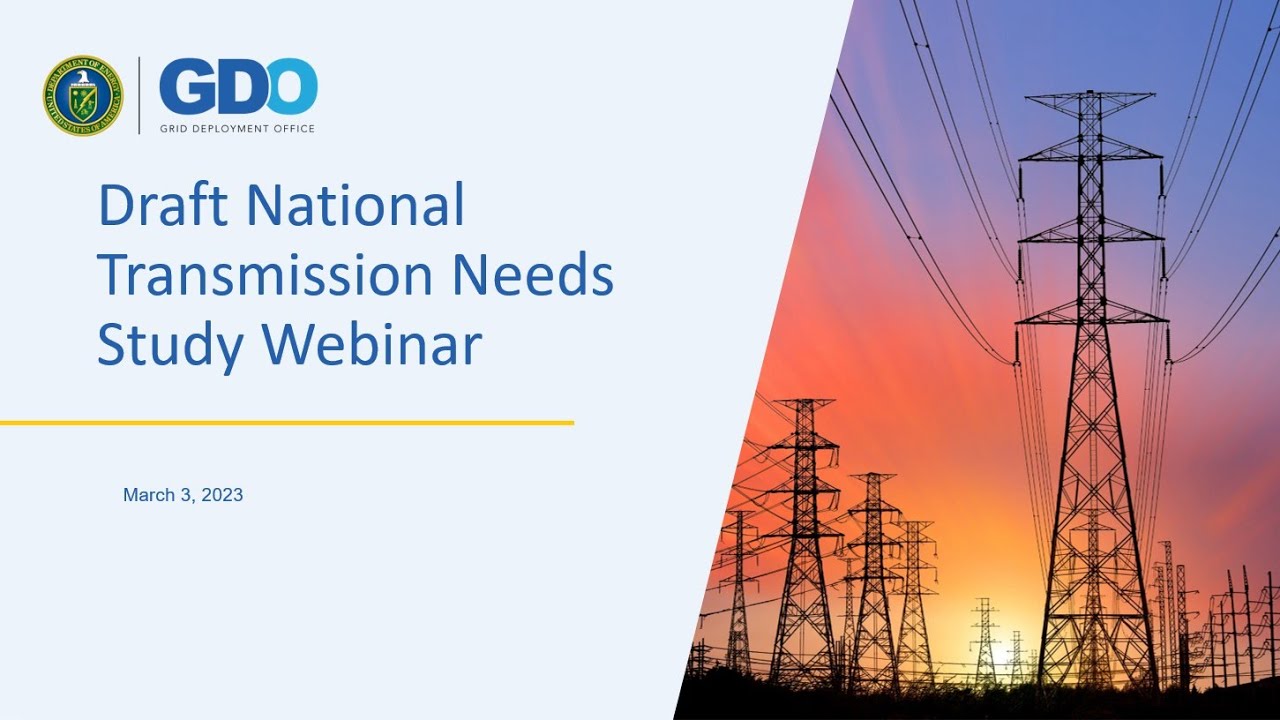Grid Deployment Office March 3 Draft National Transmission Needs Study